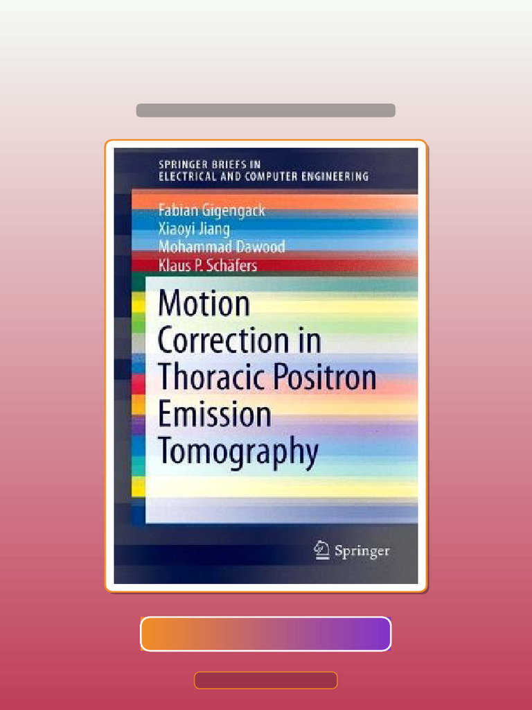 Motion Correction in Thoracic Positron Emission Tomography | PDF | Multiple Choice | Positron ...