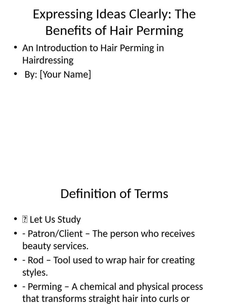 Benefits and Process of Hair Perming | PDF | Hair | Human Appearance