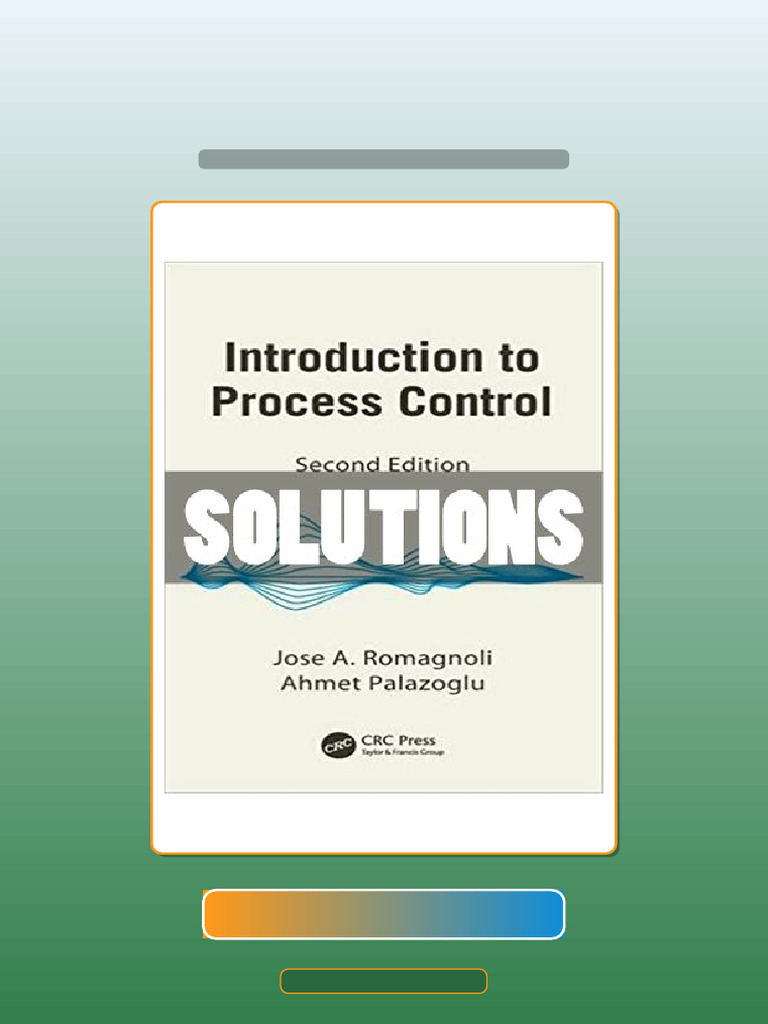 Solutions Introduction To Process Control 2 Ed Romagnoli | PDF ...