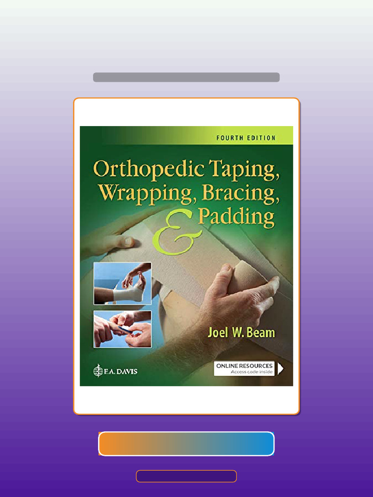 Orthopedic Taping Wrapping Bracing and Padding 4ed | PDF | Graduate ...