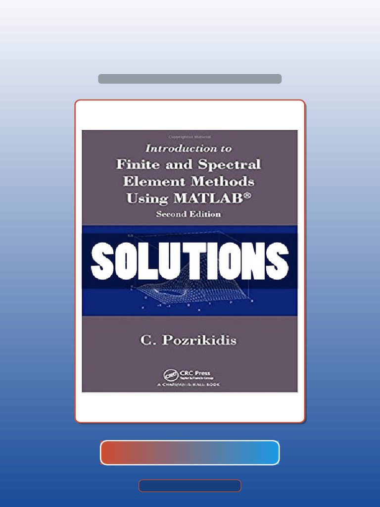 Solutions Introduction To Finite and Spectral Element Methods Using MATLAB 2 Ed Pozrikidis | PDF ...