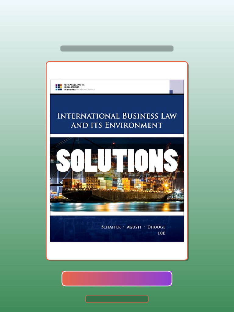 Solutions International Business Law and Its Environment 10 Ed Schaffer | PDF | Multiple Choice ...