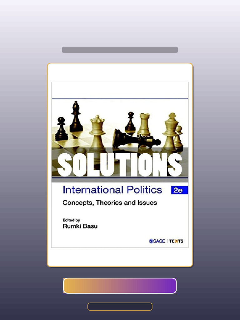Solutions International Politics Concepts Theories and Issues 2 Ed Basu ...