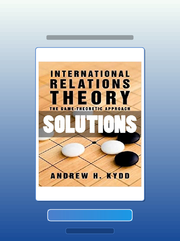 Solutions International Relations Theory The Game Theoretic Approach 1 ...