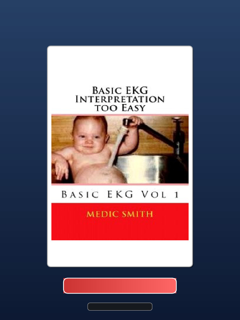 Basic EKG Interpretation Too Easy EKG Basics Volume 1 Test Bank ...