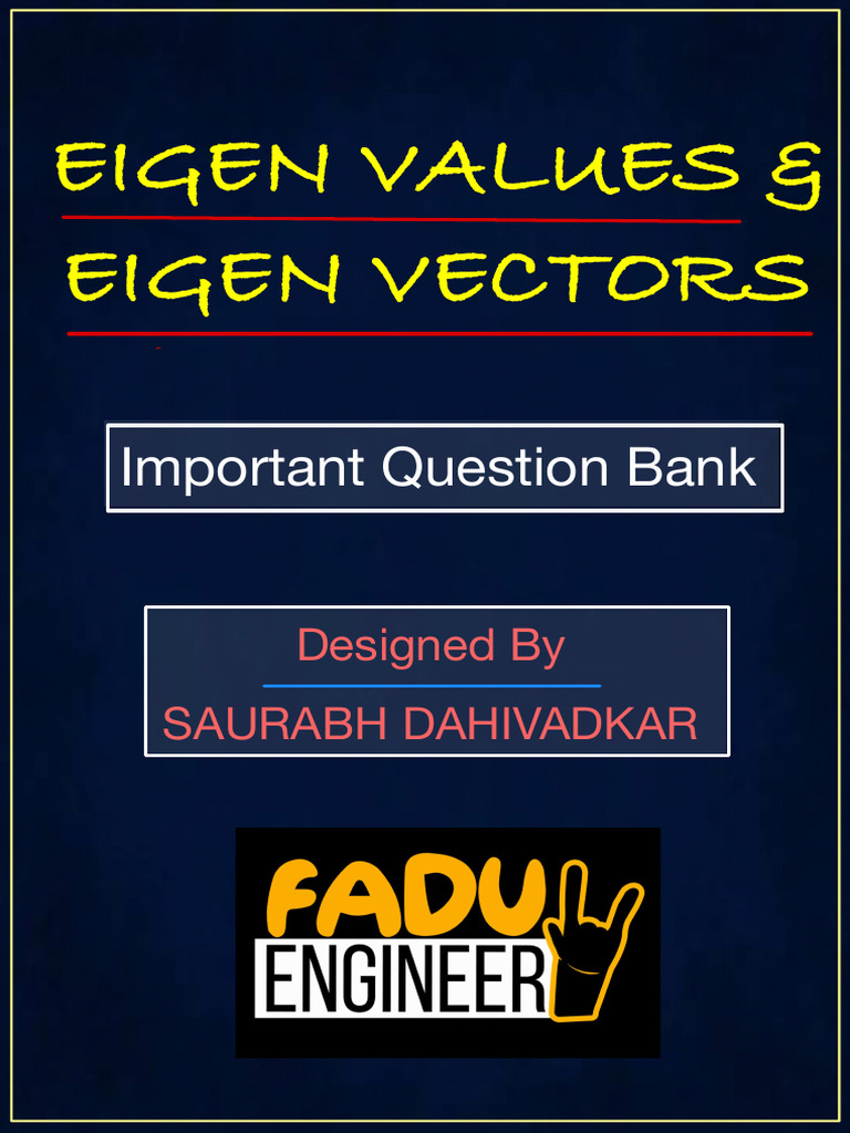 Eigen Values - Vectors by Saurabh Dahivadkar | PDF | Eigenvalues And Eigenvectors | Linear Algebra