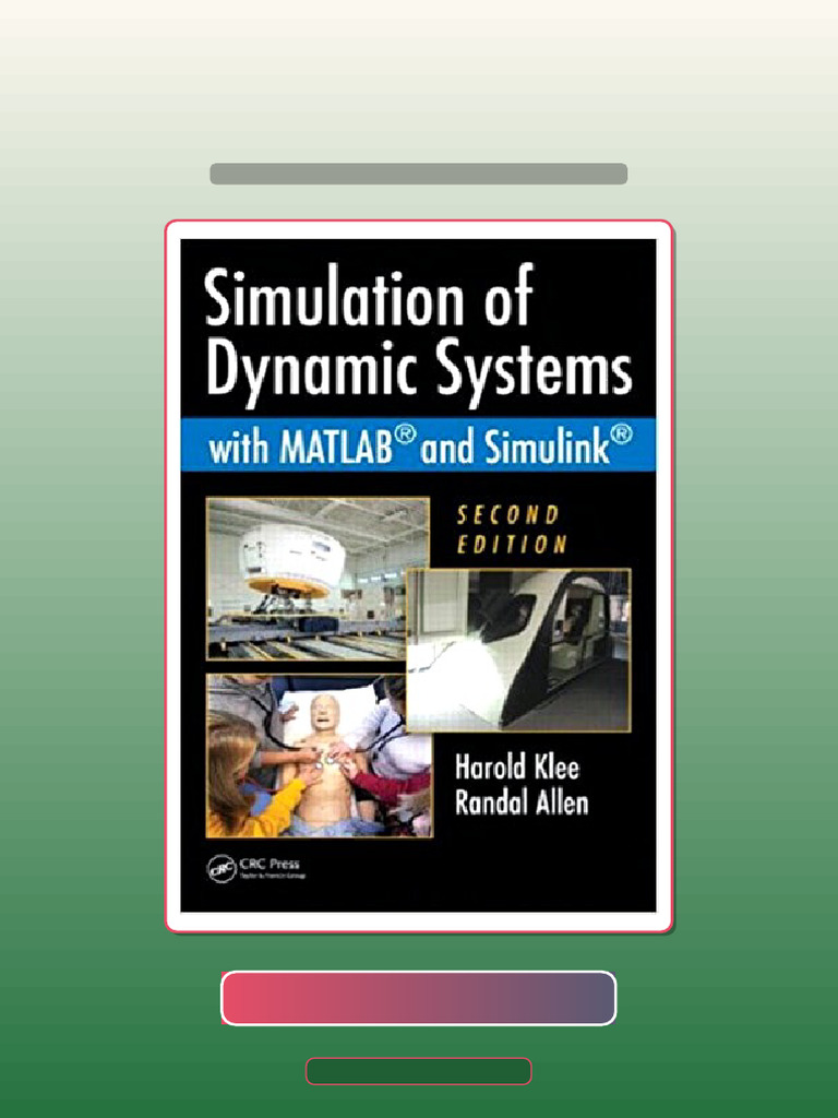 Simulation of Dynamic Systems With MATLAB and Simulink 2nd Klee | PDF | Multiple Choice | Simulation