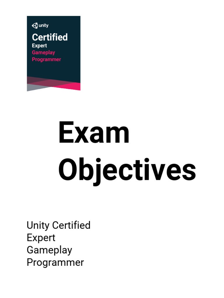 Unity Certified Expert Gameplay Programmer Exam Objectives 2017.09.18 | PDF | Unity (Game Engine ...