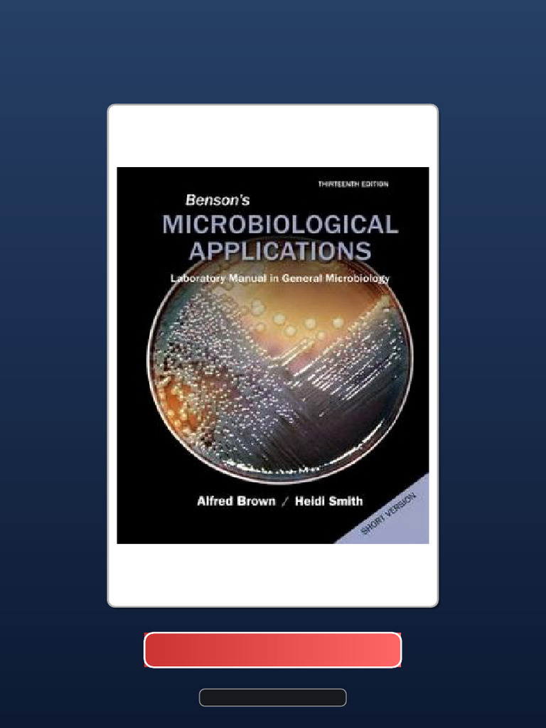 Bensons Microbiological Applications Laboratory Manual in General Microbiology Short Version ...