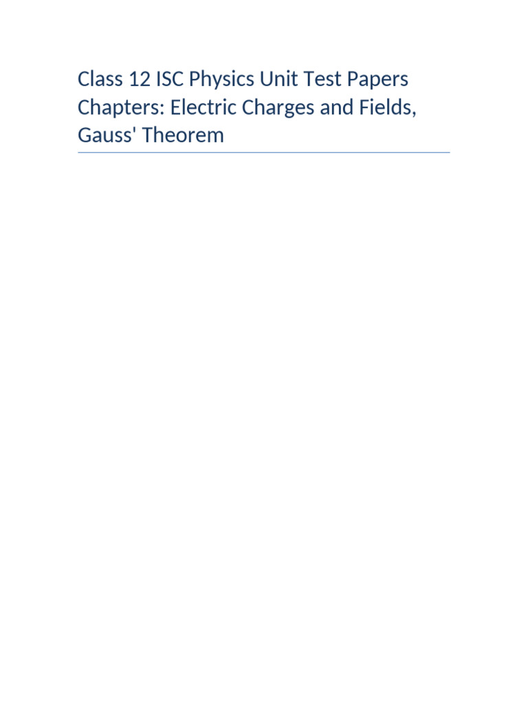 ISC Physics Unit Tests Electric Charges Gauss | PDF | Electric Field | Flux