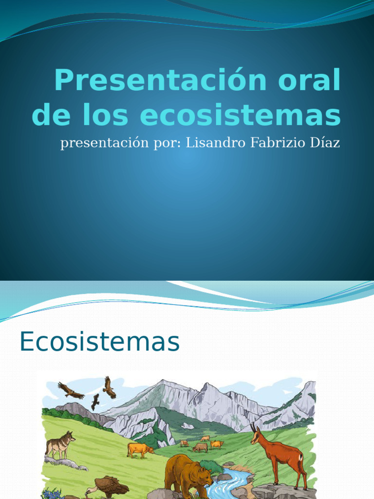 Presentacion Oral de Los Ecosistemas | PDF