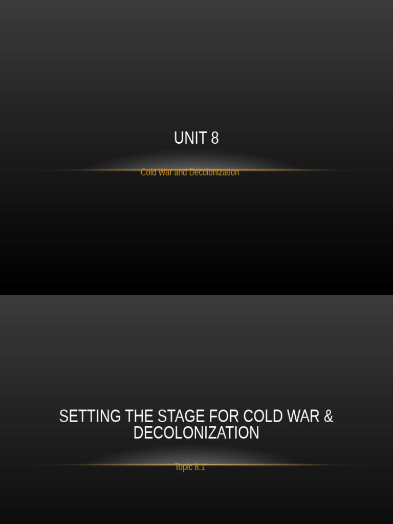 Unit 8 - Cold War and Decolonization | PDF | Cold War | Soviet Union