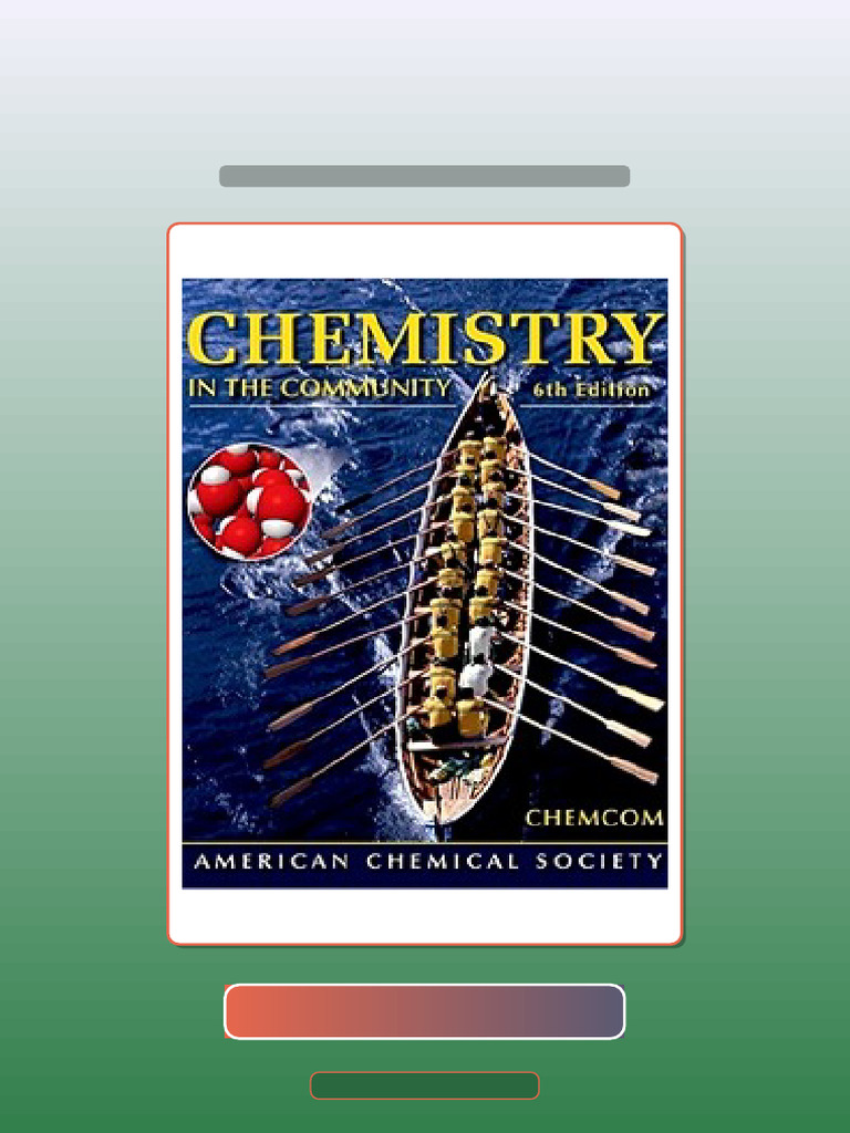 Chemistry in the Community 6th Edition Unlocked Test Bank | PDF ...