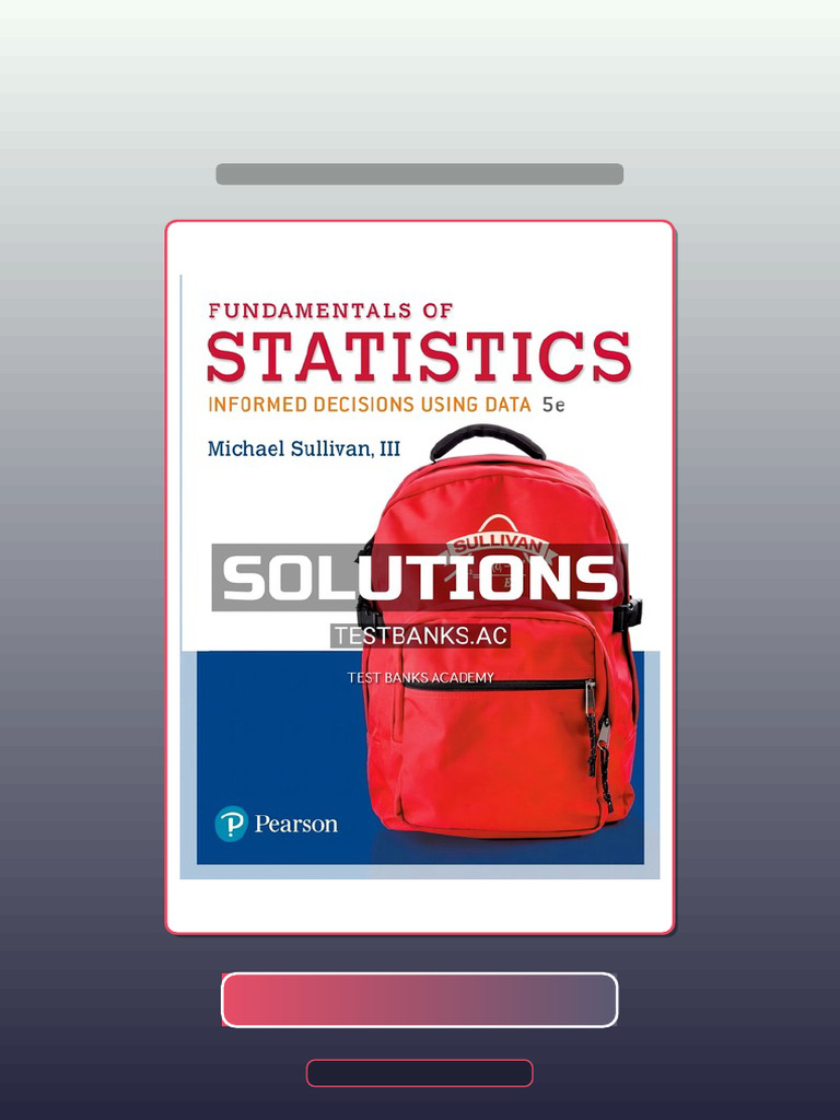 Solutions Manual For Fundamentals of Statistics 5th Edition by Sullivan ...