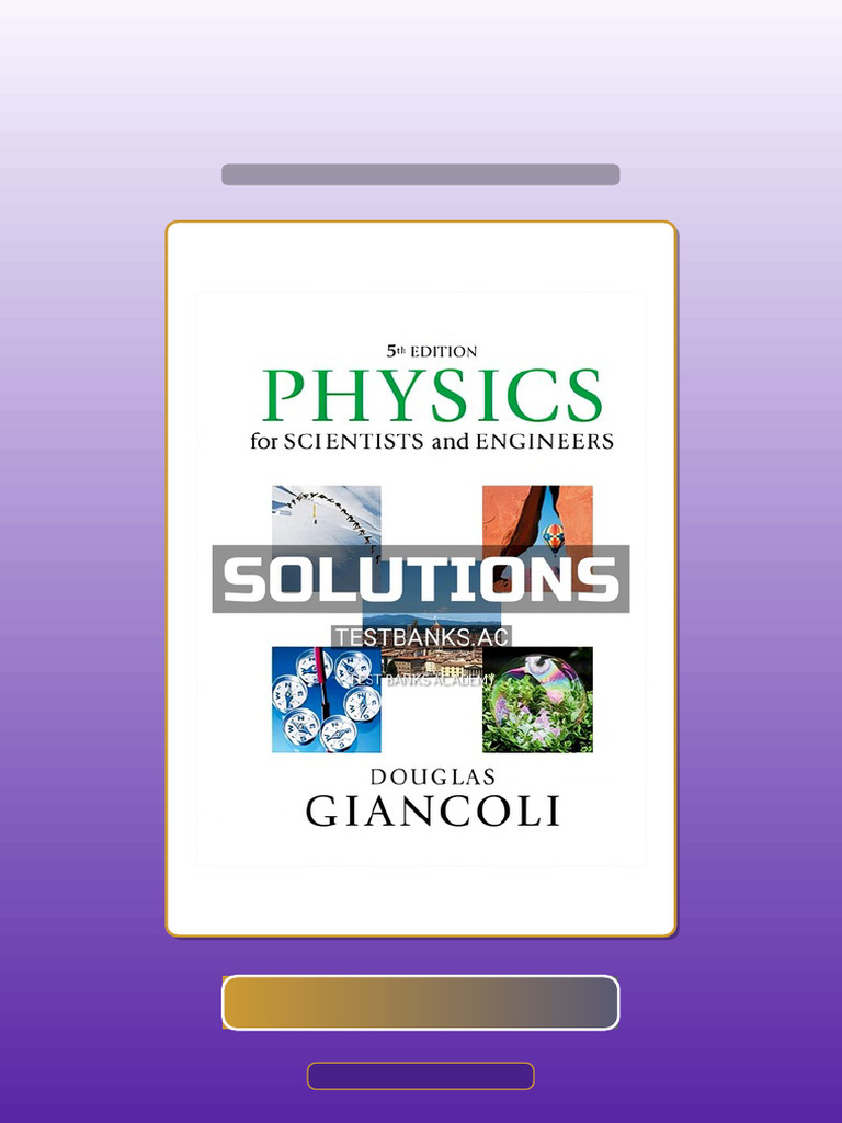 Solutions Manual For Physics For Scientists and Engineers With Modern Physics 5th Edition by ...