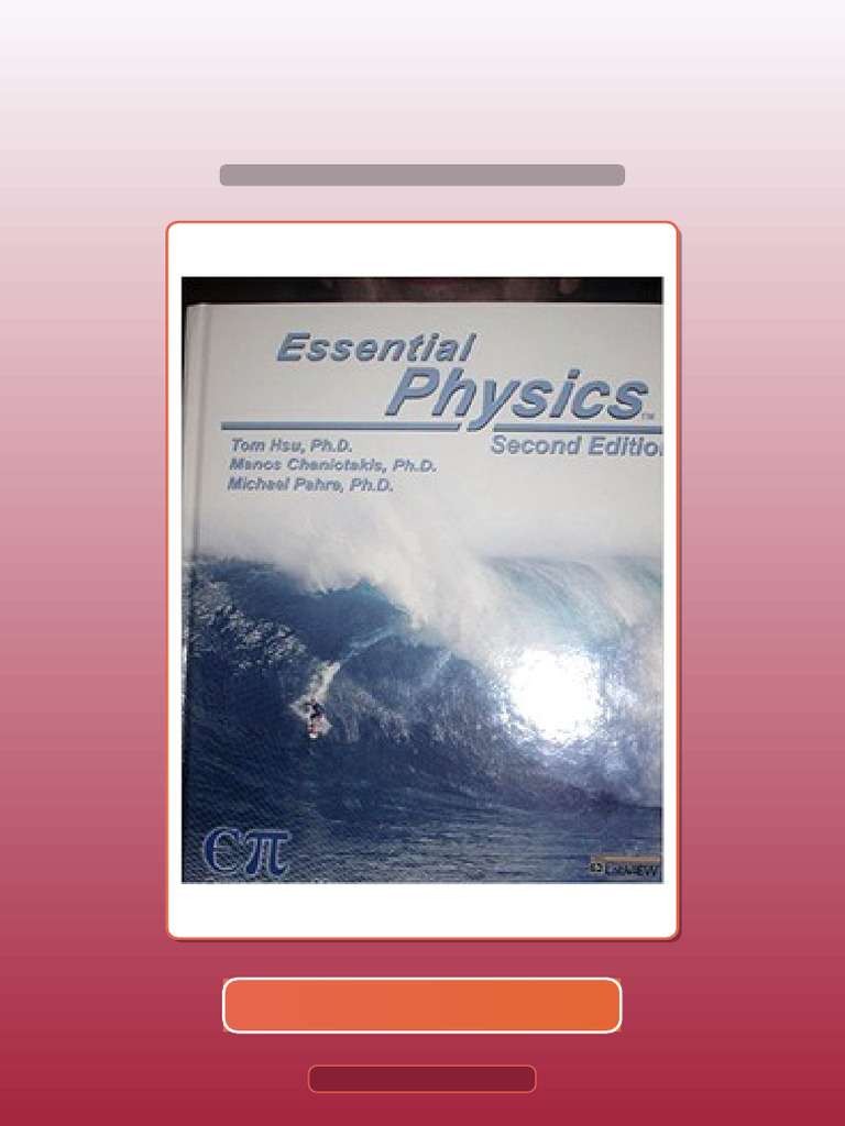 Essential Physics 2nd Edition Unlocked Test Bank | PDF | Physics | Science