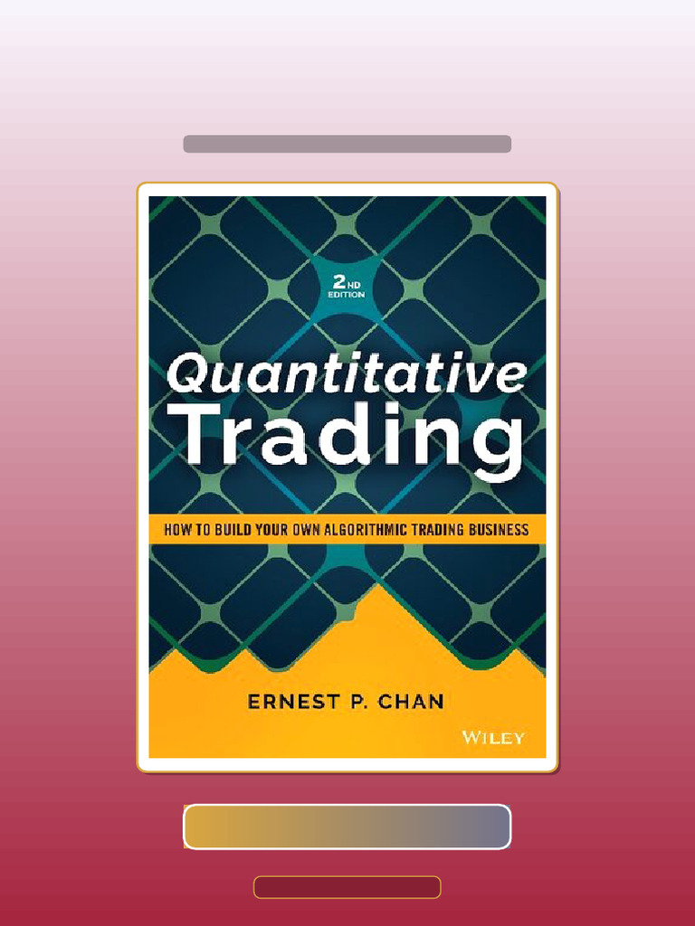 Quantitative Trading How To Build Your Own Algorithmic Trading Business Ernest P Chan Official ...