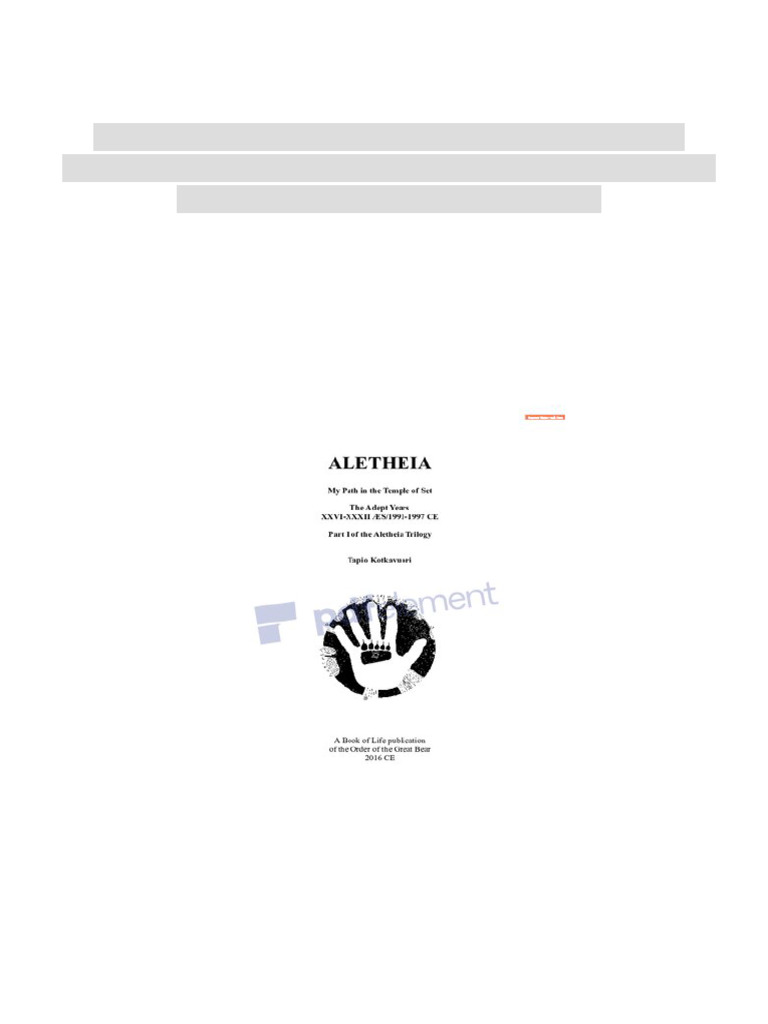 Aletheia My Path in The Temple of Set The Adept Years XXVI XXXII AES 1991 1997 CE 1st Edition ...