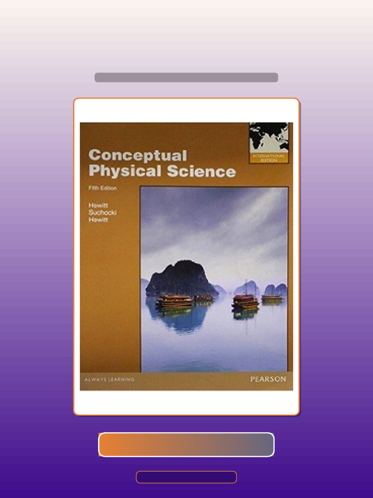Conceptual Physical Science International Edition 5th Edition Unlocked ...