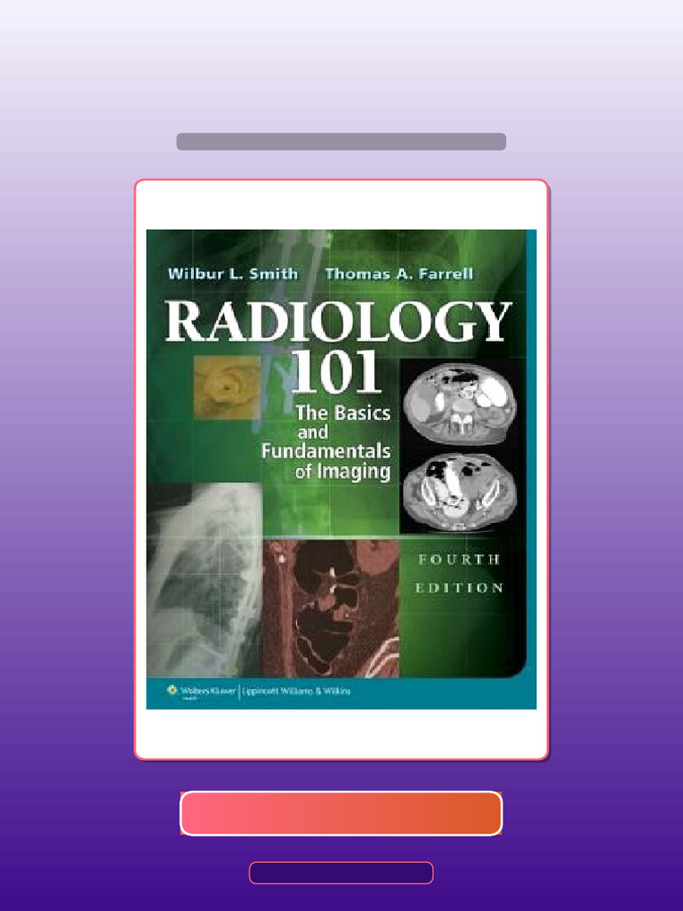 Radiology 101 The Basics Fundamentals of Imaging 4e Ebook and TestBank ...