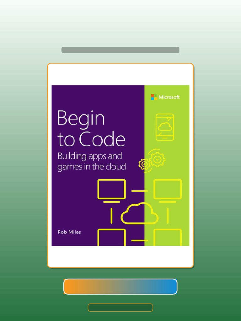 Begin To Code Building Apps and Games in The Cloud 1st Edition Download ...