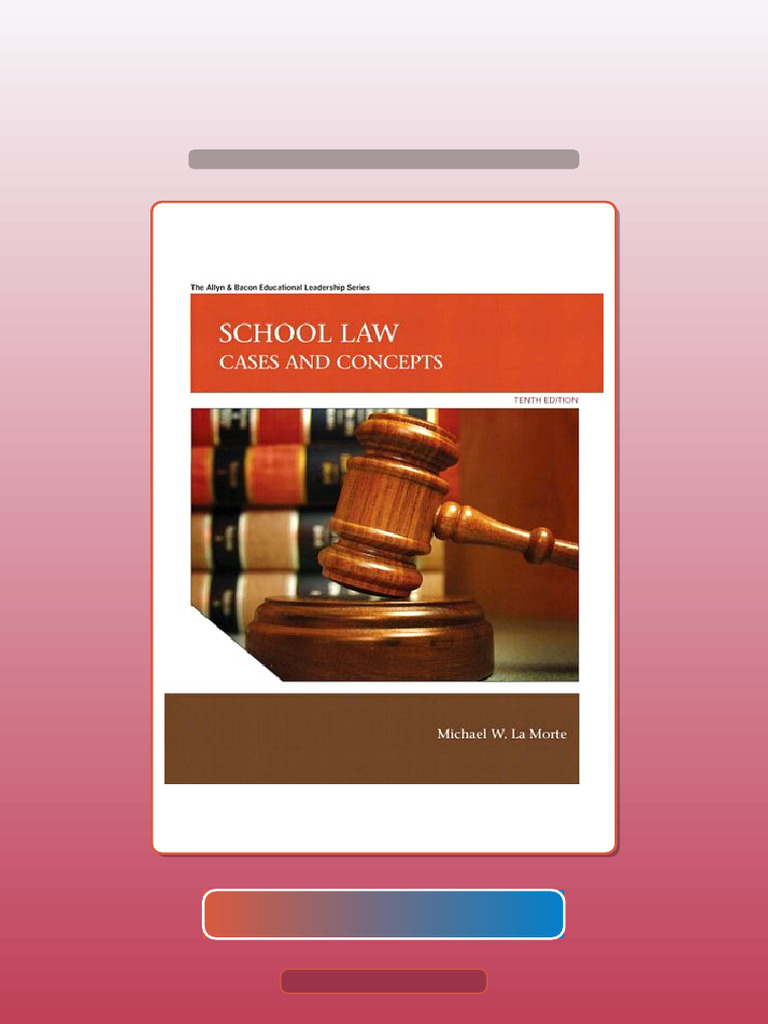 School Law Cases and Concepts Allyn Bacon Educational Leadership 10th ...