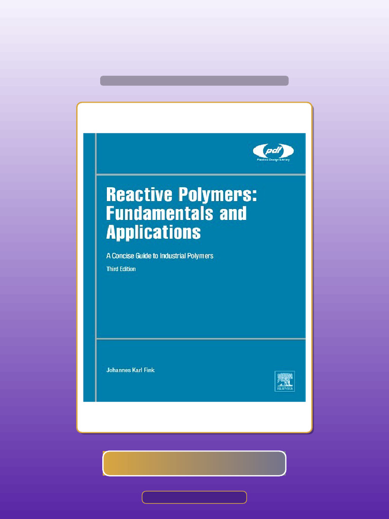 Reactive Polymers Fundamentals and Applications A Concise Guide To ...