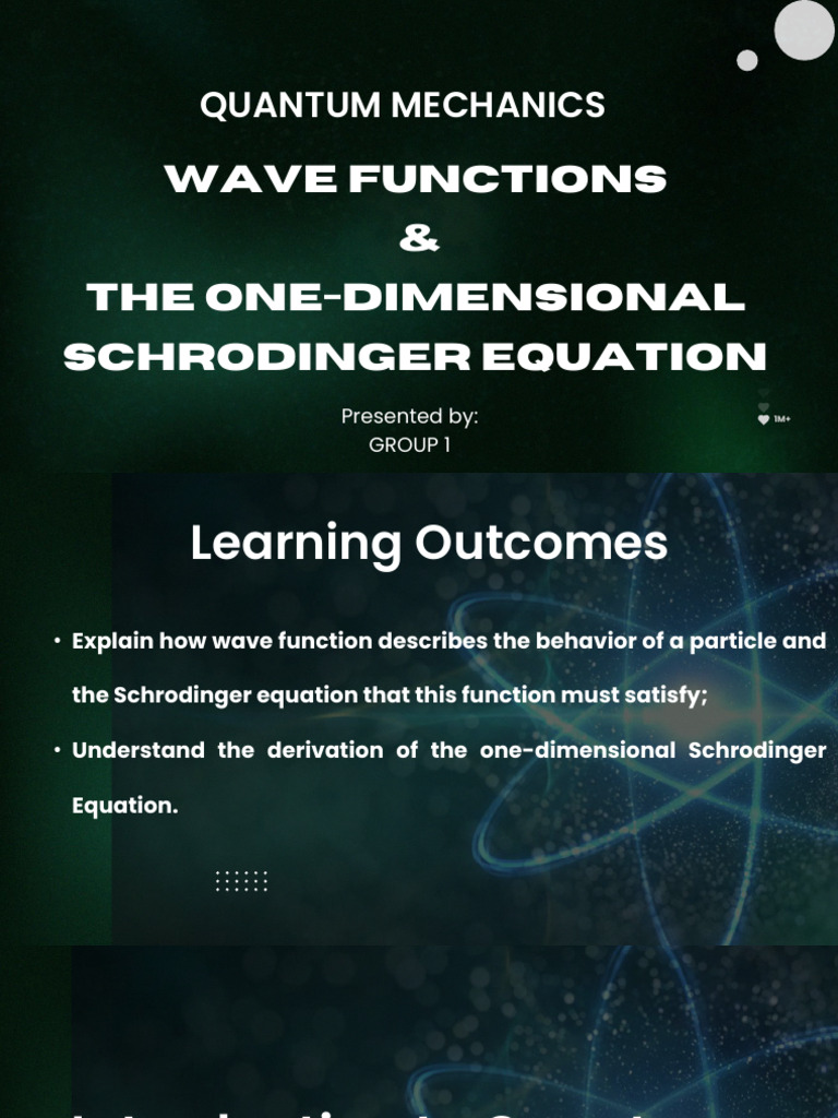 Group 1 Wave Function Schrodinger | PDF | Schrödinger Equation | Wave ...