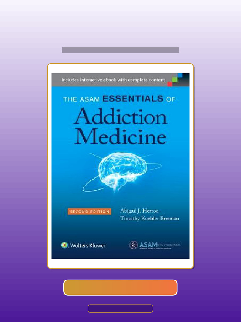 The ASAM Essentials of Addiction Medicine 2nd Edition Ebook and ...