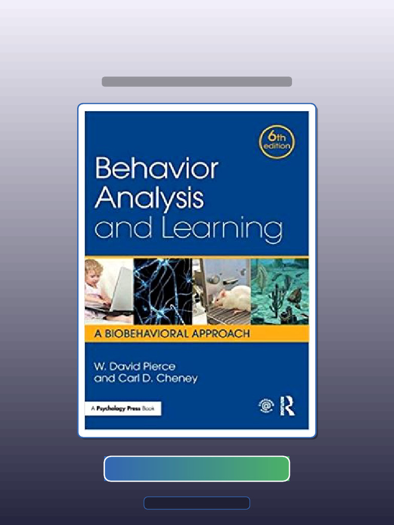 Behavior Analysis and Learning 6th Edition Pierce Unlocked Test Bank ...