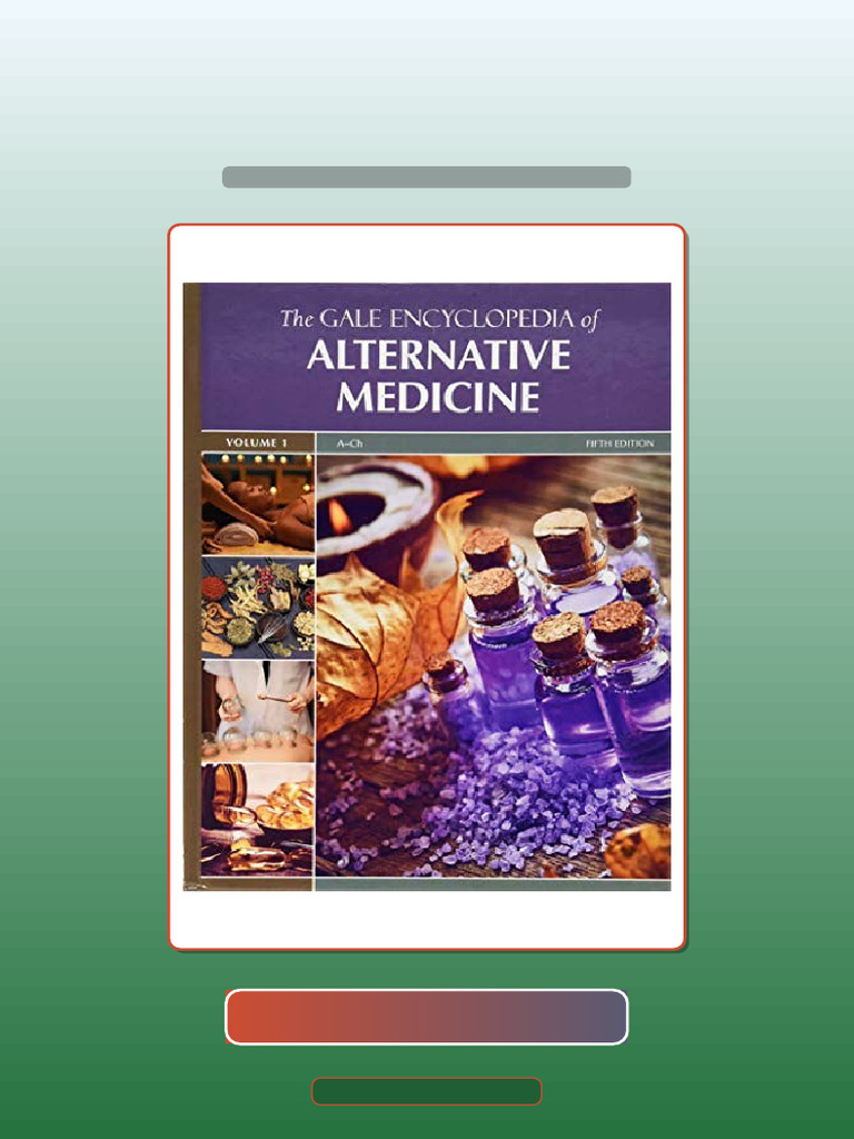 The Gale Encyclopedia Alternative Medicine 5 Volume Set 5th Edition ...