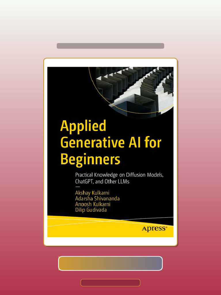 Applied Generative AI For Beginners Practical Knowledge On Diffusion Models ChatGPT and Other ...