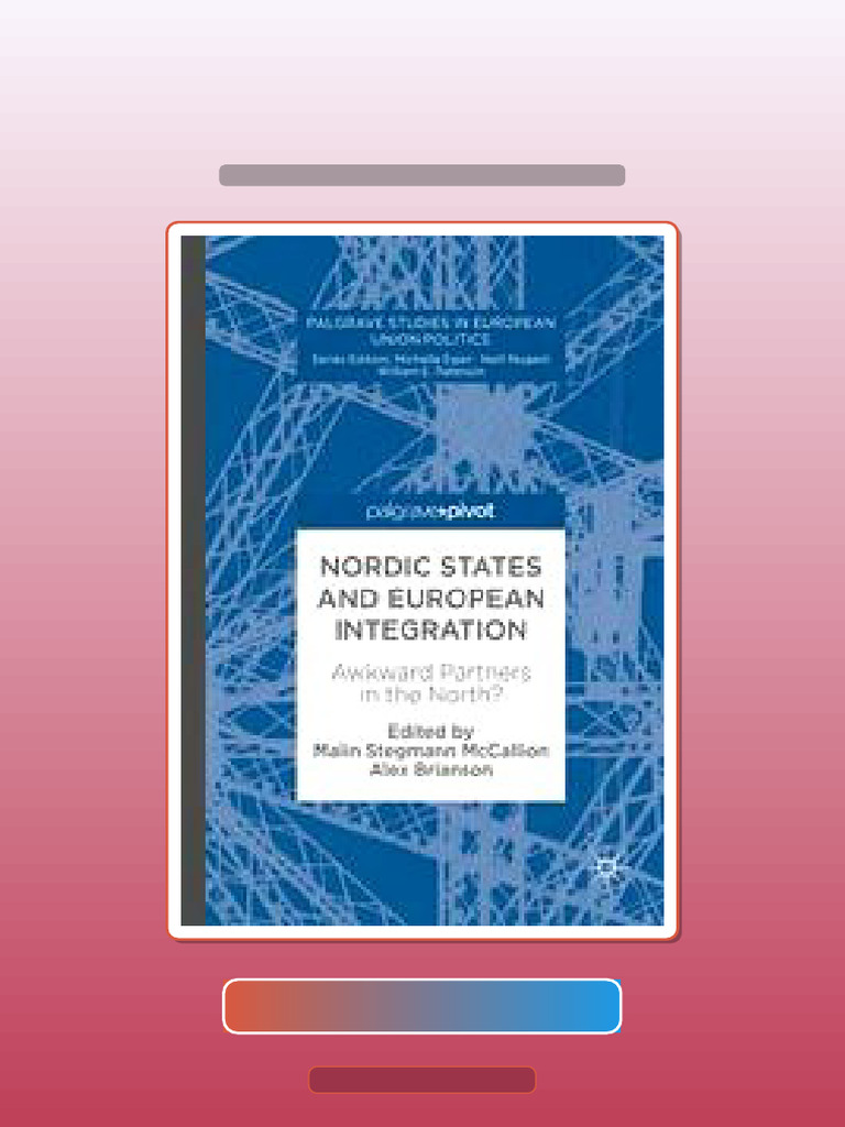 Nordic States and European Integration Awkward Partners in The North ...