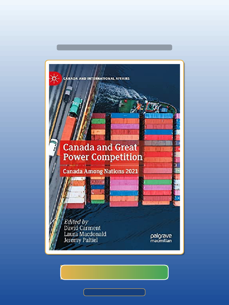 Canada and Great Power Competition Canada Among Nations 2021 David ...