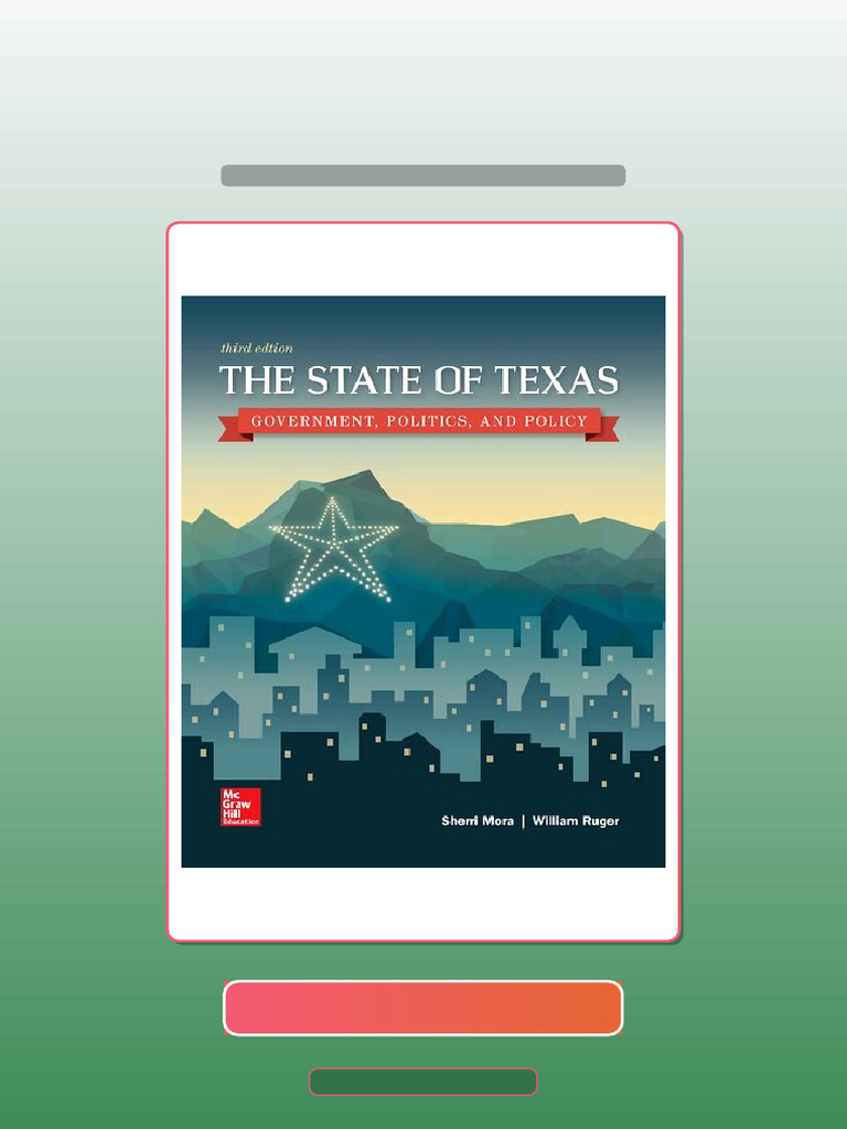 The State of Texas Government Politics and Policy 3rd Edition Sherri ...