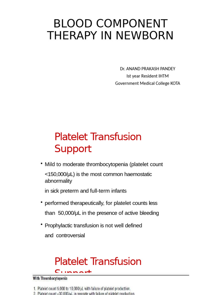 Blood Component Therapy in Newborn | PDF | Blood Transfusion | Platelet