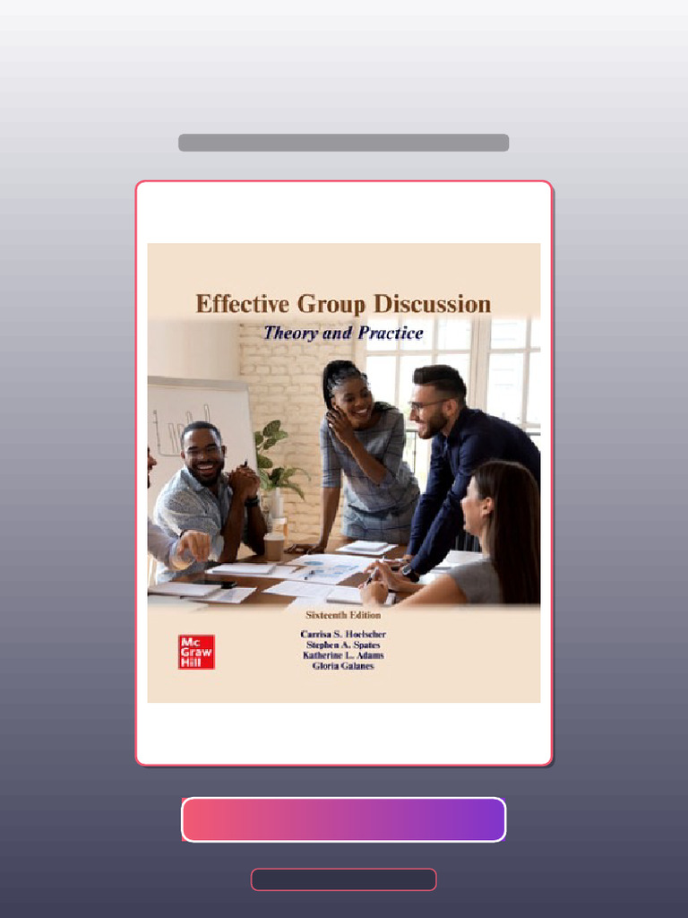 Effective Group Discussion Theory and Practice 16th Edition Hoelscher ...