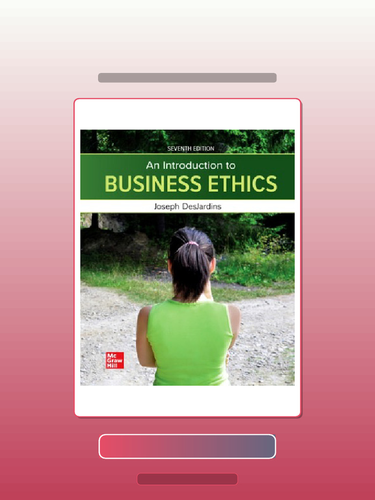 An Introduction To Business Ethics 7th Edition DesJardins Unlocked Test ...