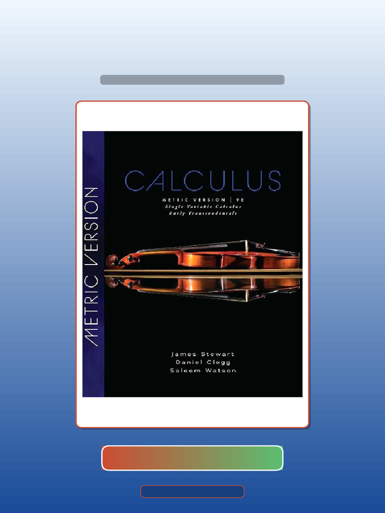 Single Variable Calculus Early Transcendentals Metric Version 9th Edition James Stewart Official ...