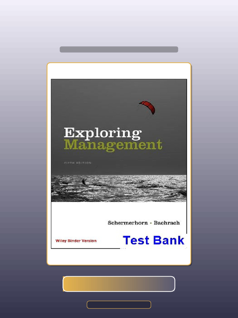 Exploring Management 5th Edition Schermerhorn Instructor Test Bank ...