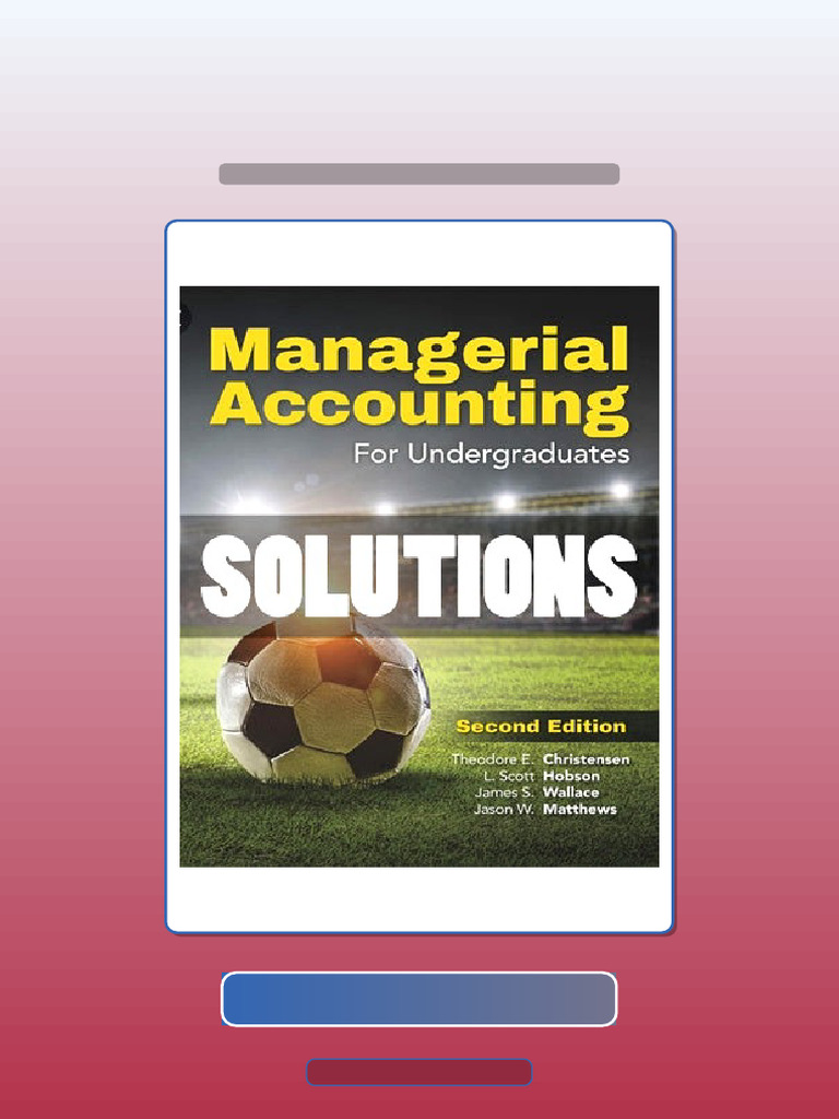 Managerial Accounting For Undergraduates 2 Ed Christensen Ebook and ...