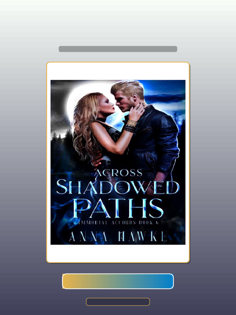 Across Shadowed Paths The Immortal Accords Book 6 Anna Hawke Official ...