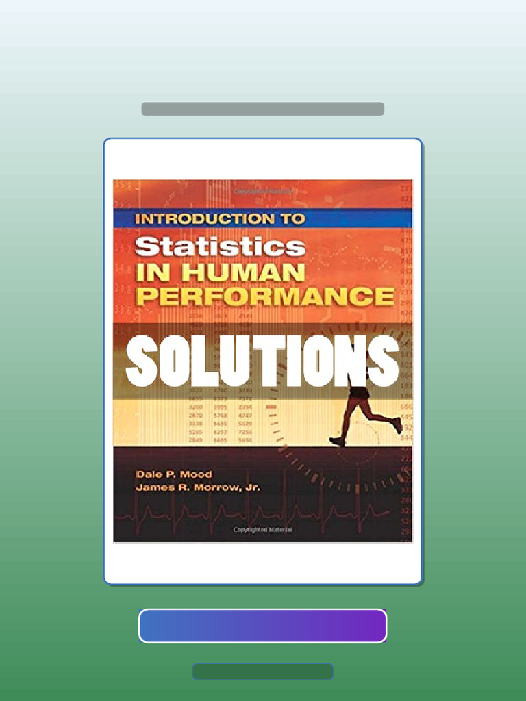 Solutions Introduction To Statistics in Human Performance 1 Ed Mood ...