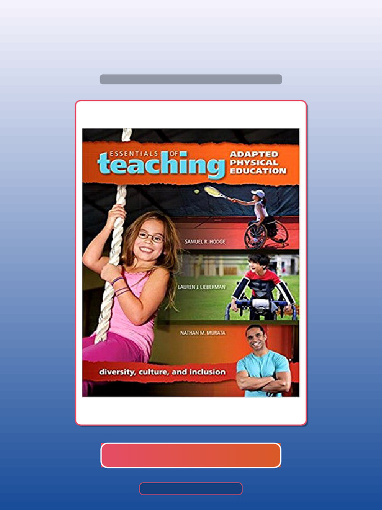 Essentials of Teaching Adapted Physical Education Diversity Culture and Inclusion 1st Hodge ...