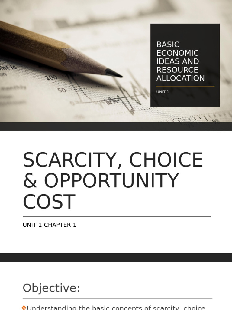 Scarcity, Choice, and Opportunity Cost | PDF | Opportunity Cost | Economics