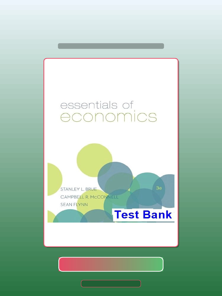 Essentials of Economics 3rd Edition Brue Instructor Test Bank | PDF ...
