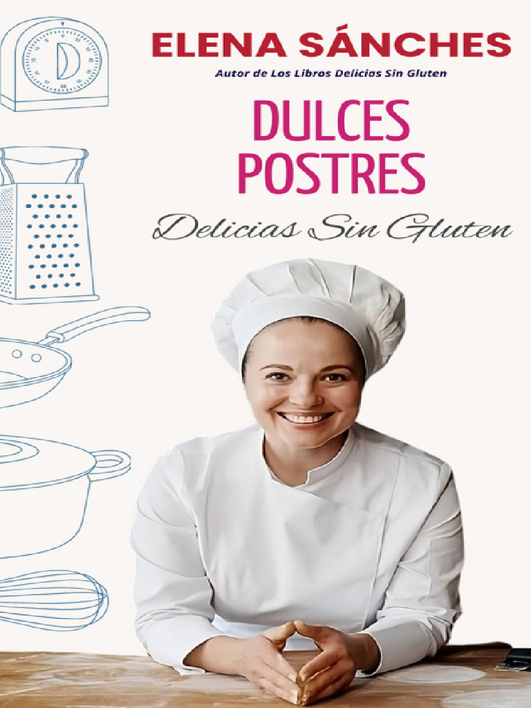 Postres Sin Gluten de Elena Sánches | PDF | Pasteles | Panes