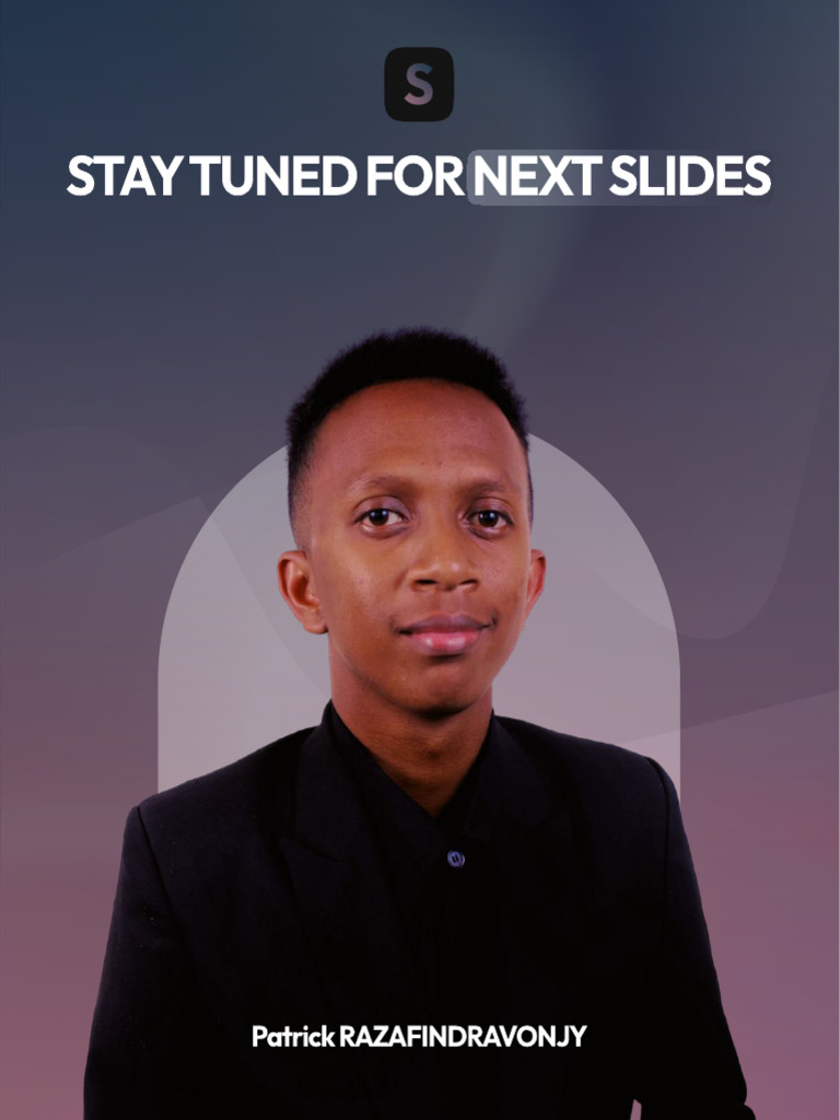 Stay Tuned For Next Slides: Patrick Razafindravonjy | PDF