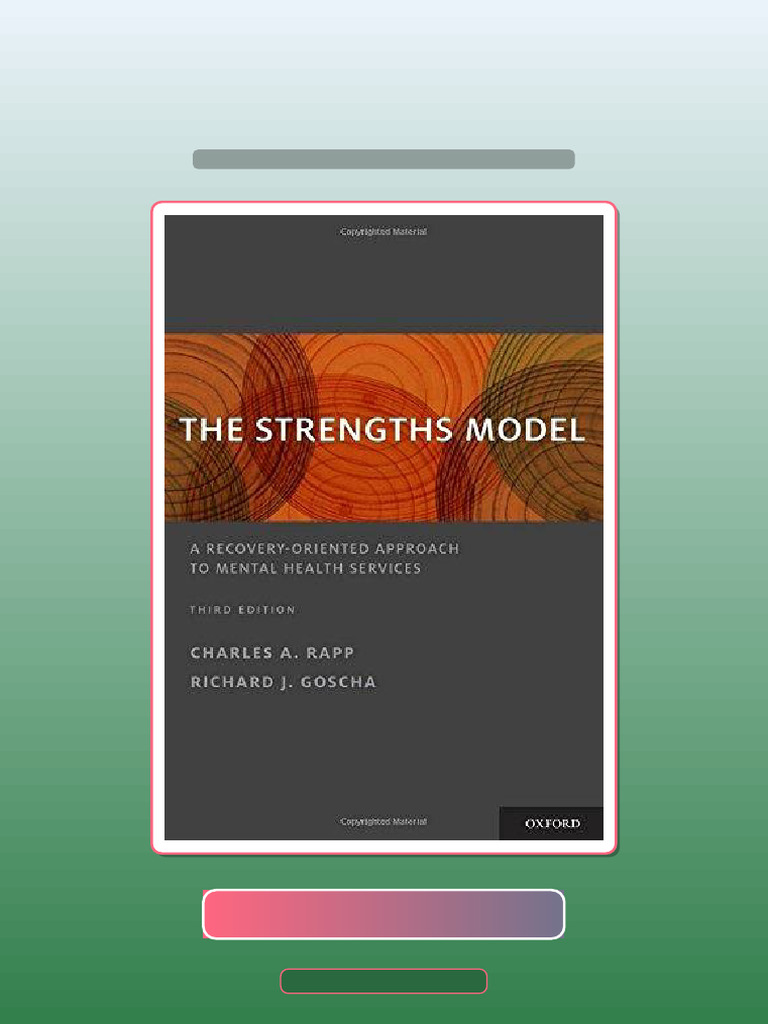 The Strengths Model A RecoveryOriented Approach To Mental Health ...
