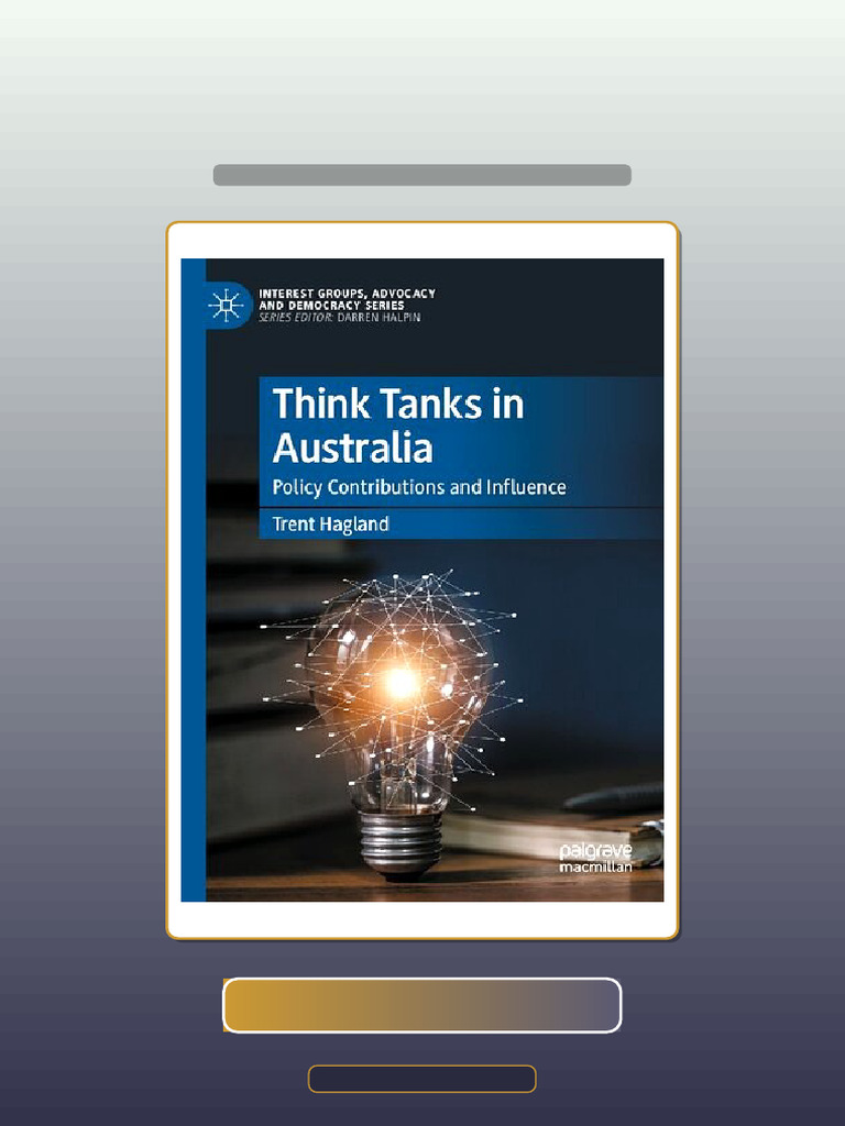 Think Tanks in Australia Policy Contributions and Influence Trent ...